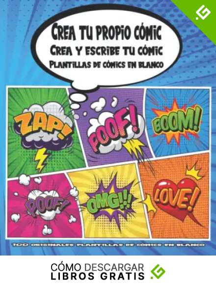 Crea tu propio cómic: Crea tu propio cómic: Crea tu propia tira cómica ...