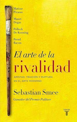 El arte de la Rivalidad: Amistad, traición y ruptura en el arte ...
